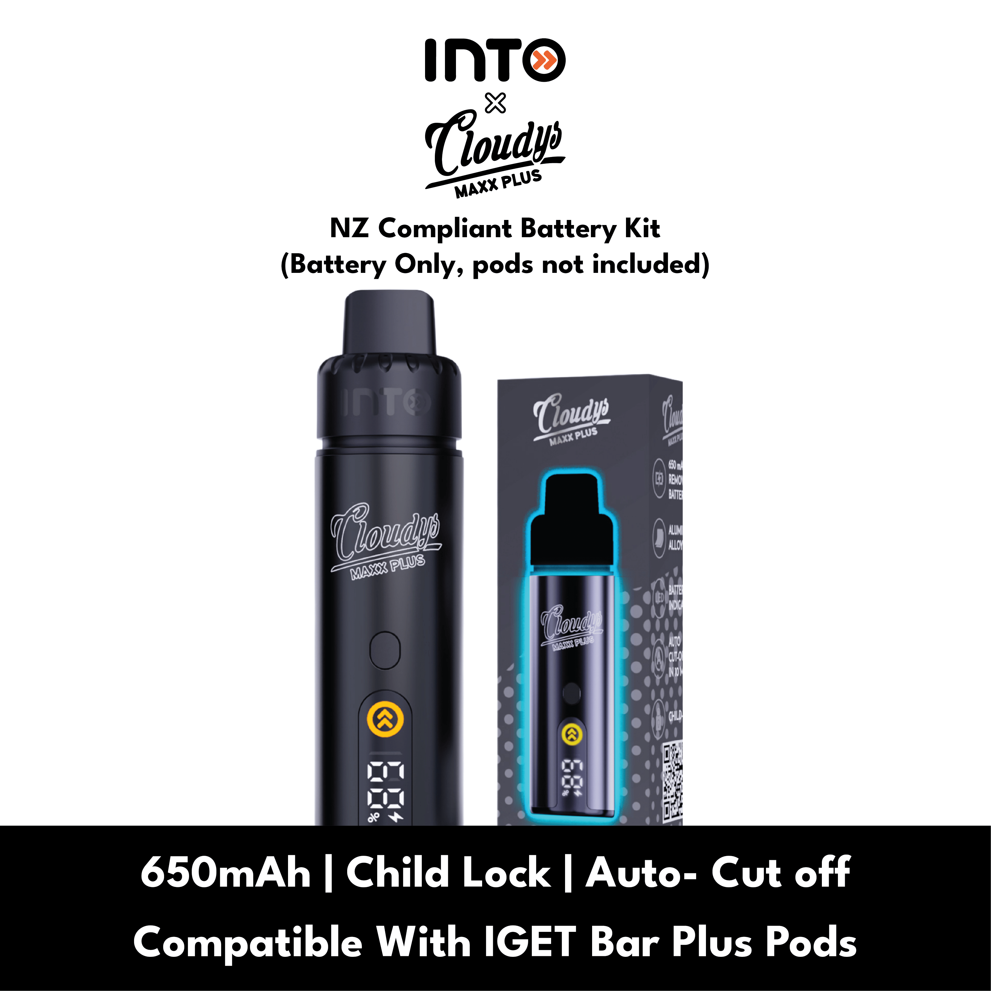 Cloudys - Maxx Plus X INTO - Battery Device - Pods Not Included - Vapeys NZ - Fast Shipping ...